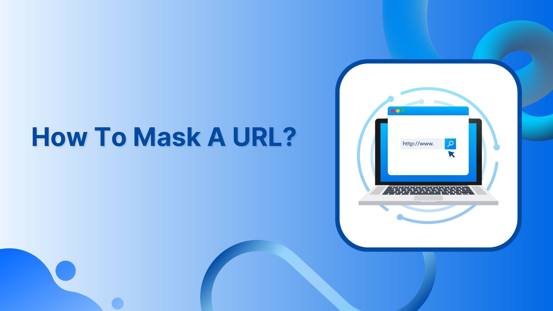 How To Mask A URL Link Using A URL Shortener 